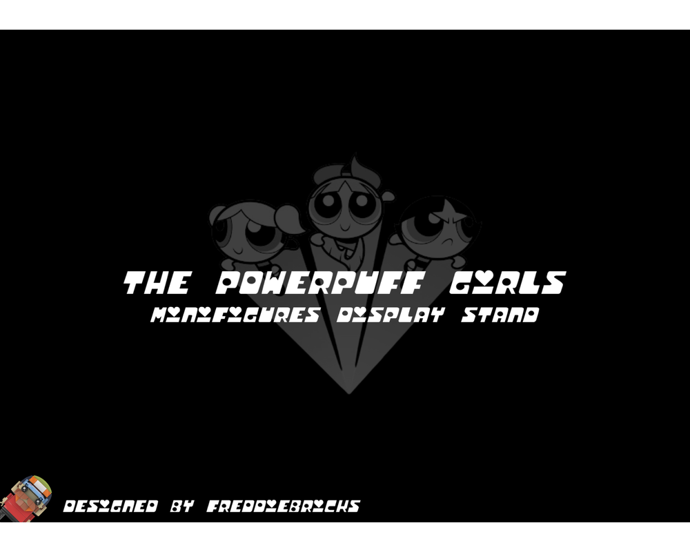 LEGO MOC The Power puff Girls - Minifigures Display Stand by ...