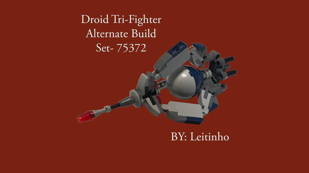 LEGO MOC Droid Tri-Fighter - Set 75372 Alternate Build by Leitinho ...