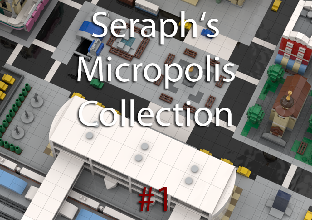 Lego Moc Seraphs Micropolis Collection 1 By Seraph Rebrickable